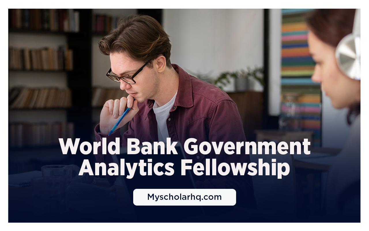 World Bank Government Analytic Fellowship Program 2026 - My Scholar HQ